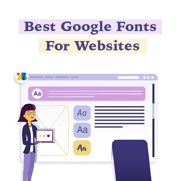14+ Best Google Fonts To Elevate Your Website's Design 2025