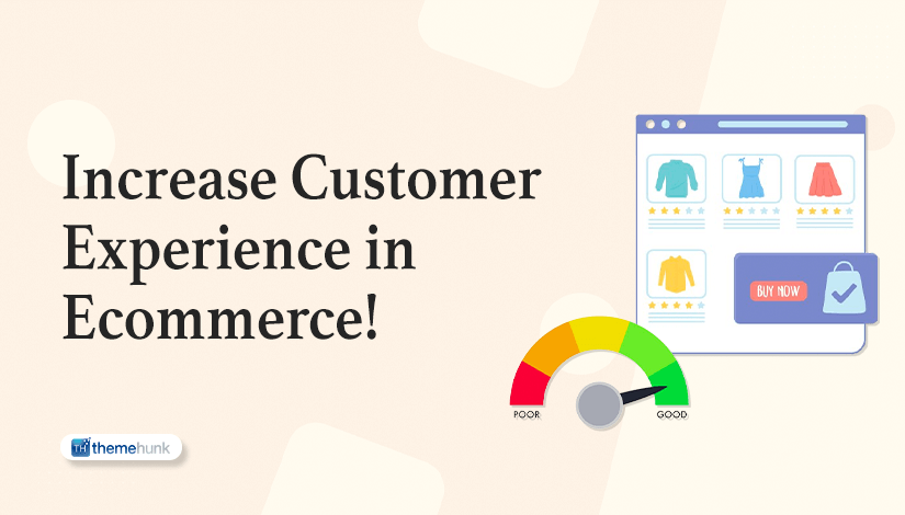 5 Ways to Increase Customer Experience in Ecommerce 2024