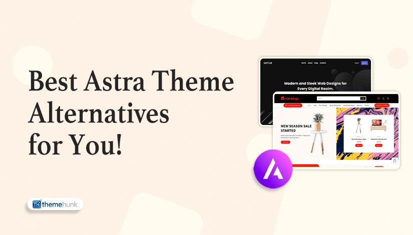 5+ Best Astra Theme Alternatives In 2025 [Free & Paid]