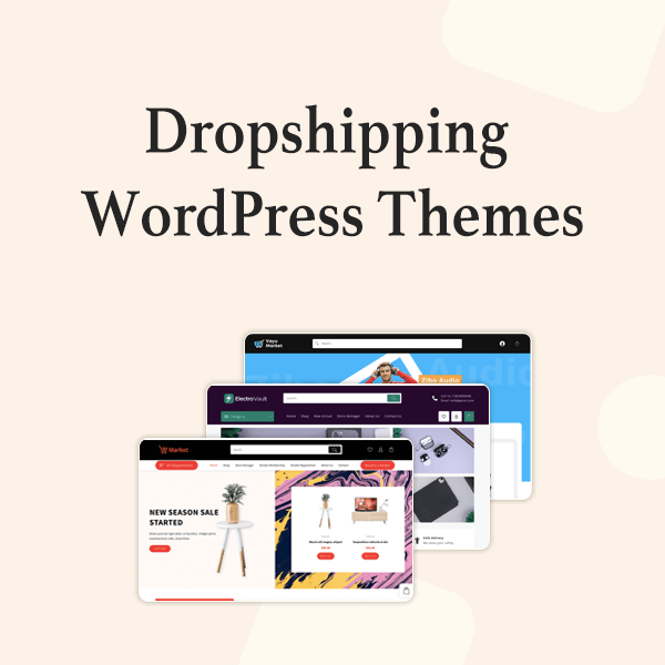 12 Best Dropshipping WordPress Themes For WooCommerce 2025
