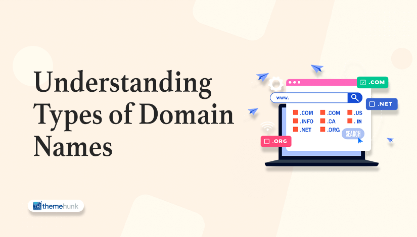 From .com To.org: Understanding Types Of Domain Names 2025