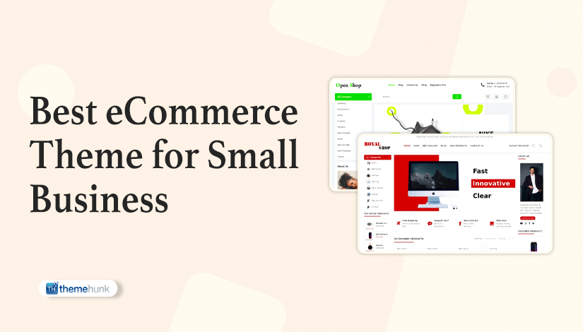 11 Best ECommerce Theme For Small Business Website